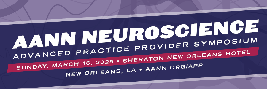 AANN Neuroscience Advanced Practice Provider Symposium | American ...